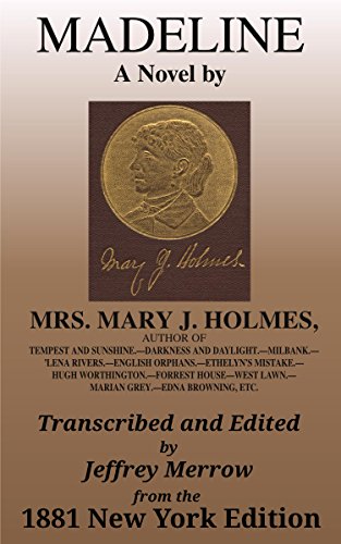 Madeline (English Edition) eBook : Holmes, Mary Jane, Merrow, Jeffrey ...