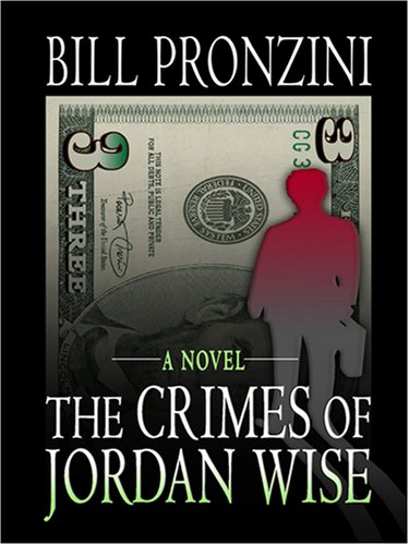 Amazon.com: The Crimes of Jordan Wise: 9780786290987: Pronzini, Bill: Books