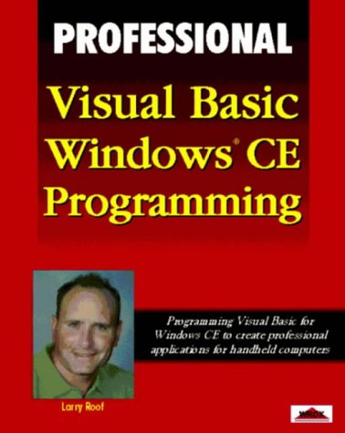 Professional Visual Basic Windows Ce Programming: Roof, Larry ...
