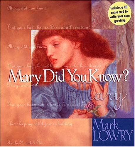 Mary Did You Know? (With Audio CD): Lowry, Mark: Amazon.com: Books
