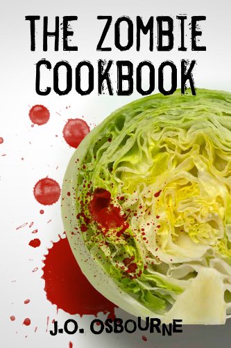 The Zombie Cookbook (The Vampire Zombie Werewolf Cookoff Cookbook ...