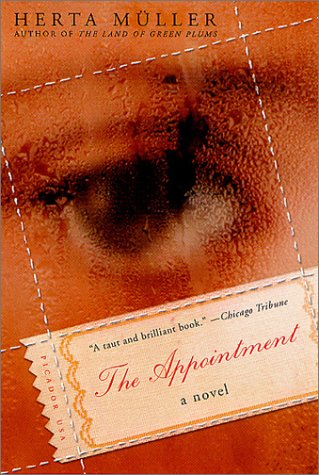 The Appointment: A Novel: Herta Müller, Philip Boehm, Michael Hulse ...