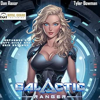 Amazon.com: Galactic Ranger: A Science Fiction Adventure (Audible Audio Edition): Dan Raxor ...