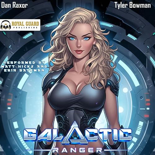 Amazon.com: Galactic Ranger: A Science Fiction Adventure (Audible Audio Edition): Dan Raxor ...
