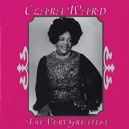 Play The Very Greatest by Clara Ward on Amazon Music
