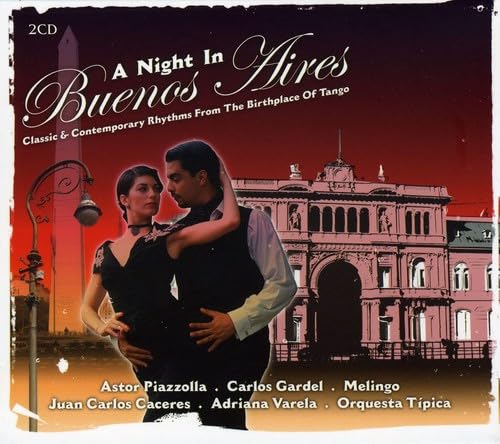 A Night In Buenos Aires: Juan Carlos Cobian, Leslie Helpert, Tito Reyes ...