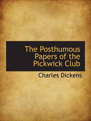 『The Posthumous Papers of the Pickwick Club』｜感想・レビュー - 読書メーター