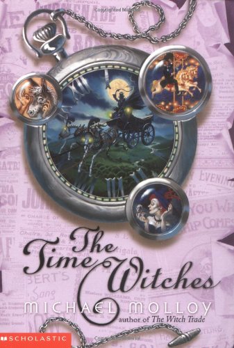 The Time Witches: Molloy, Michael: 9780439420907: Amazon.com: Books