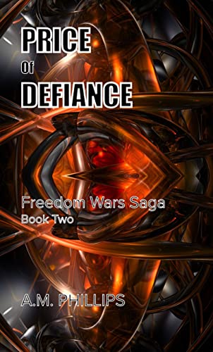 Amazon.com: PRICE of DEFIANCE (FREEDOM WARS SAGA Book 2) eBook ...