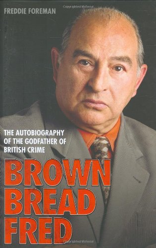 Brown Bread Fred: Amazon.co.uk: Foreman, Freddie: 9781844544837: Books