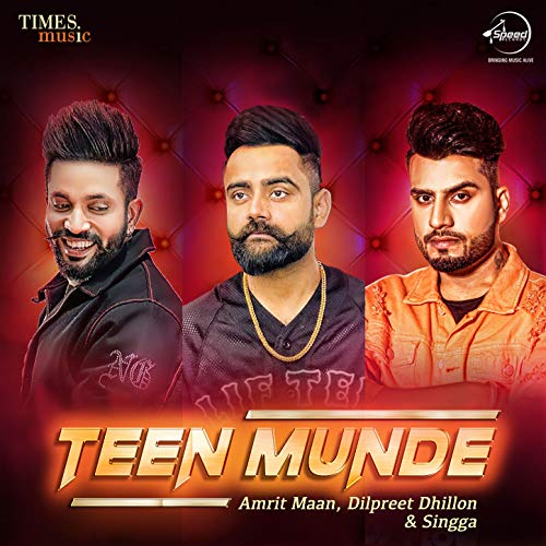 Play Teen Munde by Amrit Maan, Dilpreet Dhillon & Singga on Amazon Music