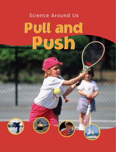 Buy SCIENCE AROUND US PULL AND PUSH Book Online at Low Prices in India ...