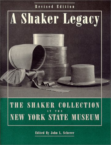 A Shaker Legacy: The Shaker Collection at the New York State Museum ...