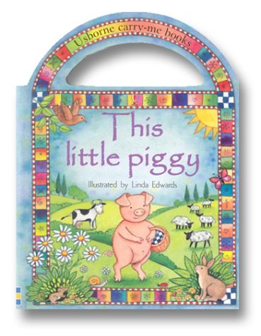 Amazon.com: This Little Piggy (Carry Me Board Book): 9780794501259 ...