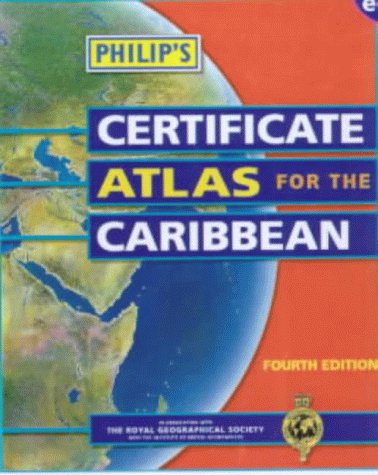 Philip's Certificate Atlas for the Caribbean: unknown author ...