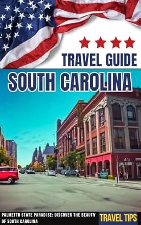 Amazon.com: South Carolina Travel Guide * Palmetto State Paradise ...