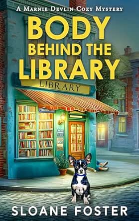 Body Behind the Library: A Marnie Devlin Cozy Mystery (Marnie Devlin ...
