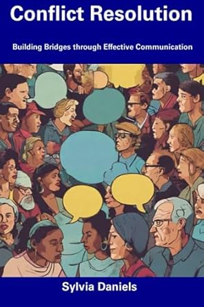 Conflict Resolution: Building Bridges through Effective Communication ...
