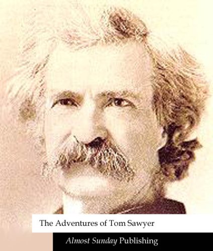 The Adventures of Tom Sawyer (Illustrated Edition) - Kindle edition by ...