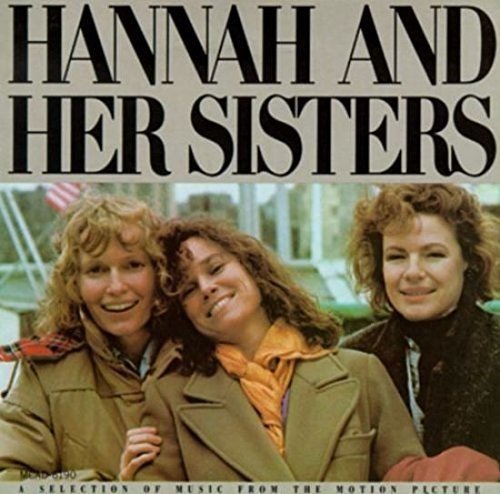 HANNAH AND HER SISTERS O.S.T. - Hannah And Her Sisters O.S.T. - Amazon ...