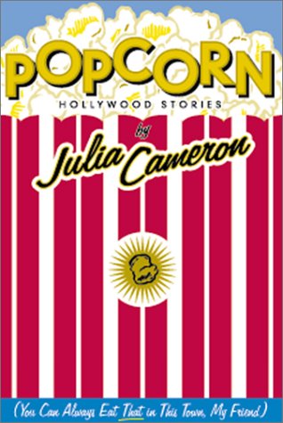 Popcorn: Hollywood Stories: Cameron, Julia: 9781893329126: Amazon.com ...