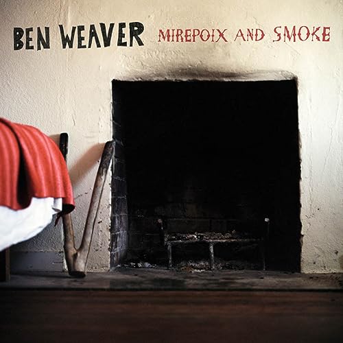 Amazon.com: Mirepoix and Smoke : Ben Weaver: Digital Music