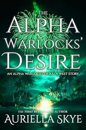 The Alpha Warlocks' Claim: An Alpha Warlocks of Kala West Story #1 (A ...