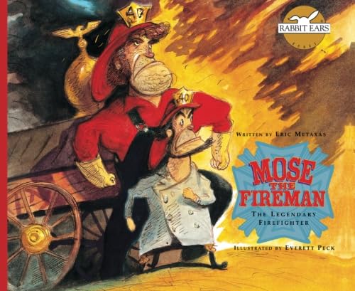 Mose the Fireman: The Legendary Firefighter (Rabbit Ears American ...