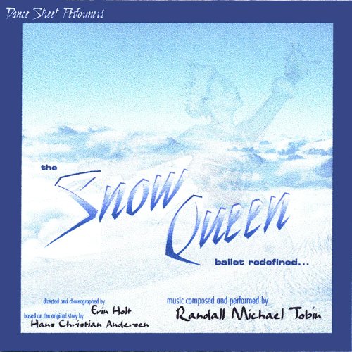 Play The Snow Queen - ballet redefined by Randall Michael Tobin on ...