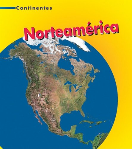 Amazon.com: Norteamérica (Continentes / Continents) (Spanish Edition ...