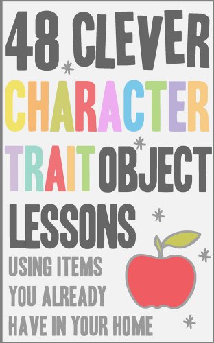Amazon.com: 48 Clever Character Trait Object Lessons eBook : Ellison ...