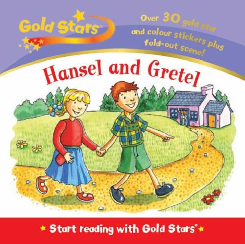 Gold Stars Start Reading: Hansel and Gretel: Gaby Goldsack ...
