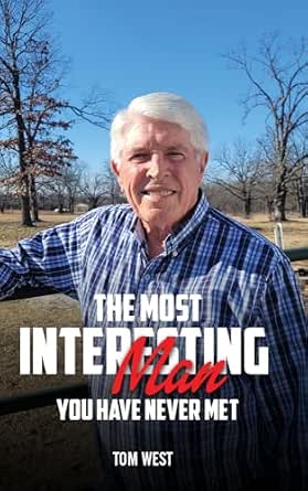 The Most Interesting Man You Have Never Met - Kindle edition by West ...
