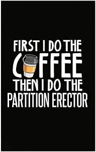 Amazon.com: questround First I Do The Coffee Then I Do The PARTITION ...