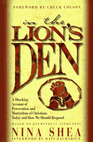 In the Lion's Den: A Shocking Account of Persecuted and Martyrdom of ...