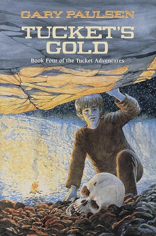 Tucket's Gold (Francis Tucket Books): Paulsen, Gary: 9780385325011 ...