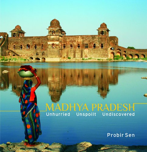 Amazon.com: Madhya Pradesh: Unhurried, Unspoilt, Undiscovered eBook ...