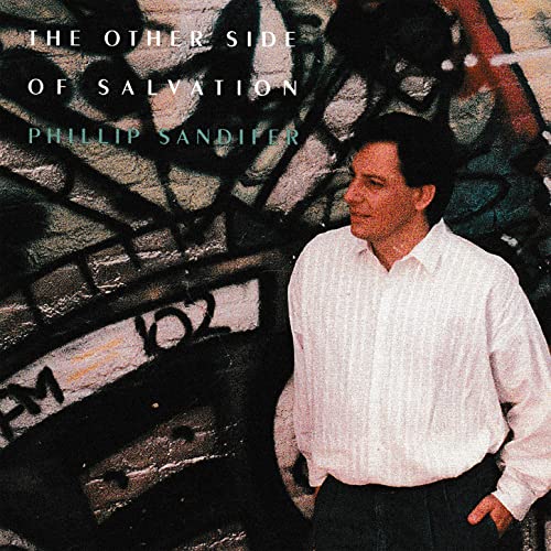 Amazon.com: The Other Side of Salvation : Phillip Sandifer: Digital Music
