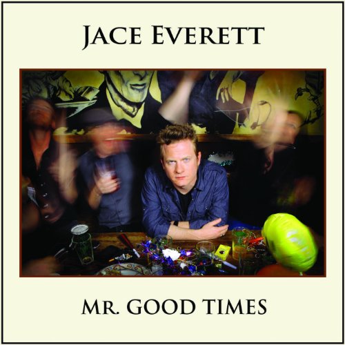 Amazon.com: Mr. Good Times : Jace Everett: Digital Music
