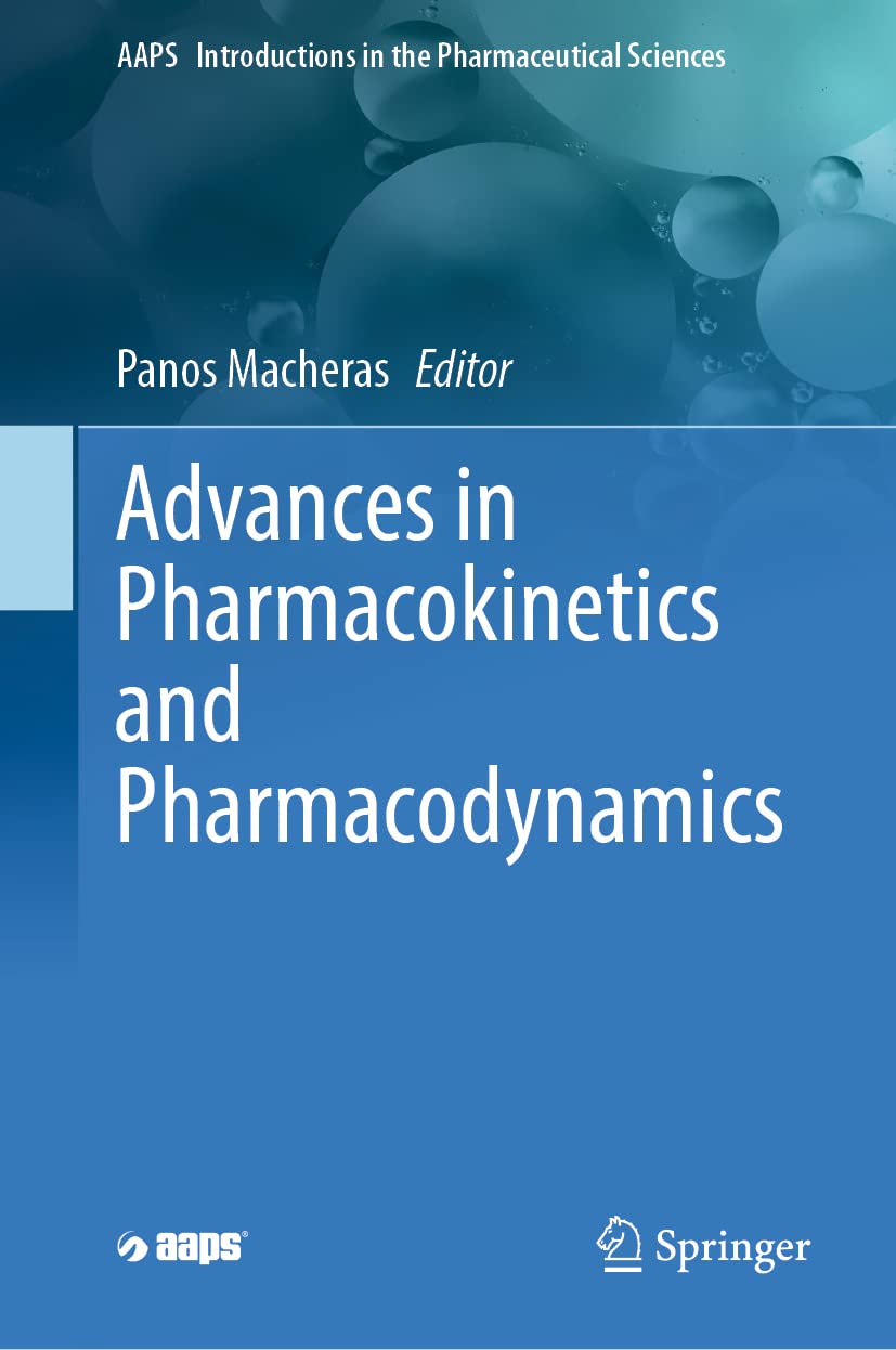 Advances in Pharmacokinetics and Pharmacodynamics (AAPS Introductions ...
