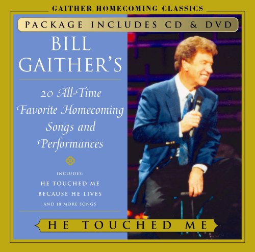 Bill Gaither & Gloria, Homecoming Friends - He Touch Me - Amazon.com Music