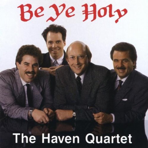 Play Be Ye Holy by The Haven Quartet on Amazon Music
