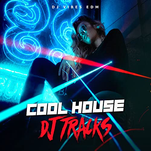 Amazon Music - Dj Vibes EDMのCool House DJ Tracks - Amazon.co.jp