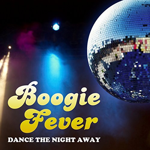 Amazon.com: Boogie Fever: Dance the Night Away : Disco Fever All Stars ...
