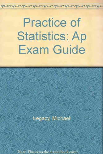Practice of Statistics: Ap Exam Guide: Michael Legacy: 9780716777090 ...