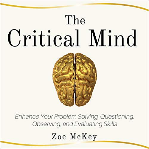 Amazon.com: The Critical Mind: Enhance Your Problem Solving ...