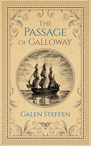 The Passage of Galloway - Kindle edition by Steffen, Galen. Literature ...