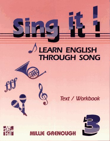 Sing It! Learn English Through Song, Level 3: Millie Grenough ...