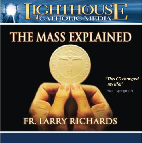 Amazon.com: The Mass Explained: Fr. Larry Richards: Books