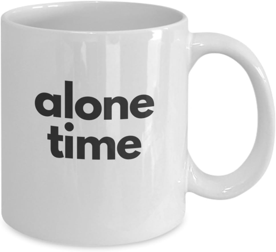 Amazon.com: FUN COFFEE MUG - Alone Time - Time mugs - coffee mug gift ...